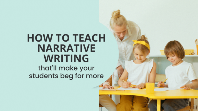 How to Teach Narrative Writing That'll Make Your Students Beg for More ...