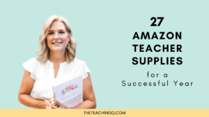 27 Amazon Teacher Supplies for a Successful Year - The Teaching Q
